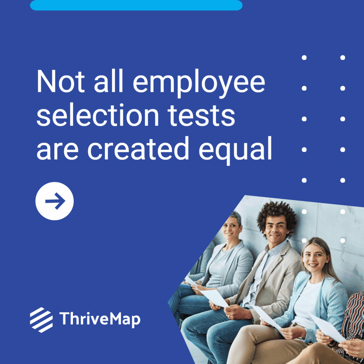 Employee Selection Tests: Types, Tips, and Best Practices - ThriveMap