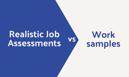 Work Sampling Alternatives: Why Realistic Job Assessments